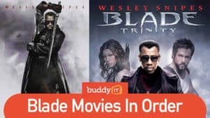 Blade Movies In Order - BuddyTV
