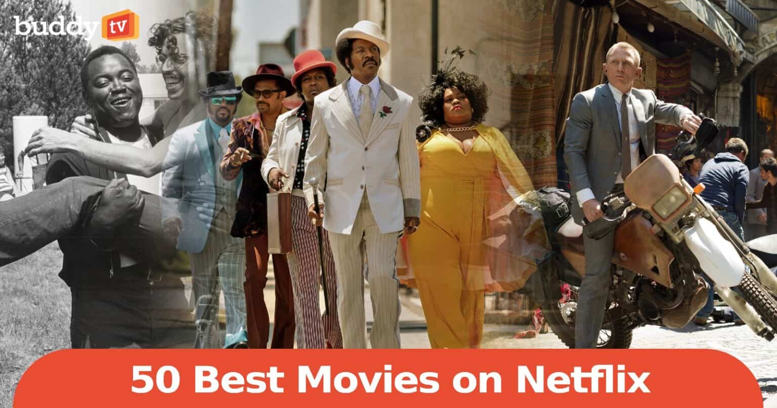 The 50 Best Movies to Watch on Netflix Now, Ranked (July 2023) - BuddyTV